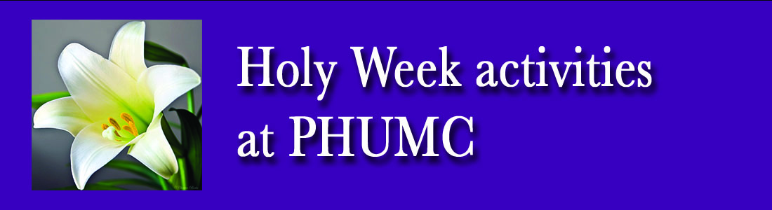 holy week activities | Pleasant Hill United Methodist Church